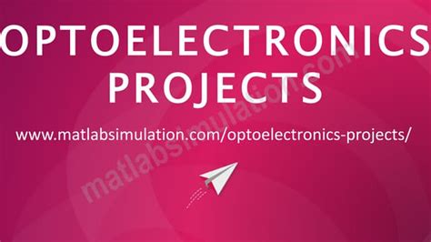 Optoelectronics Projects Research Help Pptx