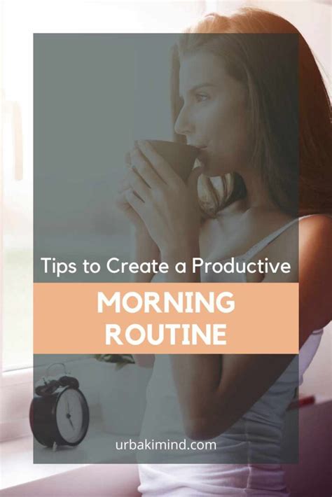tips to create a productive morning routine urbaki mind