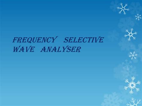 Frequency Selective Analyser Ppt