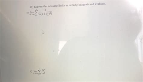 Solved 11 Express The Following Limits As Definite