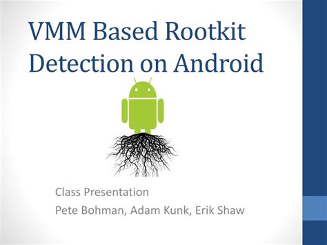 Ppt Vmm Based Rootkit Detection On Android Powerpoint Presentation
