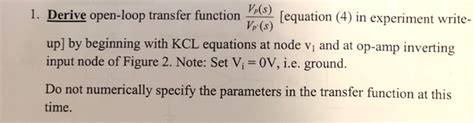 Solved Eriment Write 1 Derive Open Loop Transfer Function