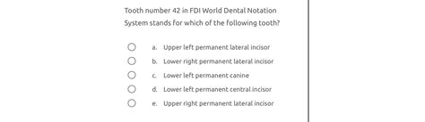 Solved Tooth Number 42 ﻿in Fdi World Dental Notation System