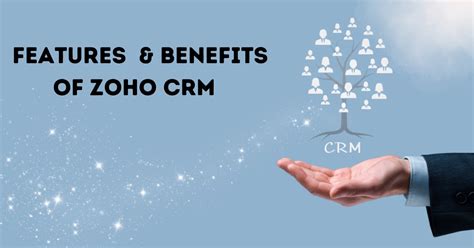 Features And Benefits Of Zoho Crm Software