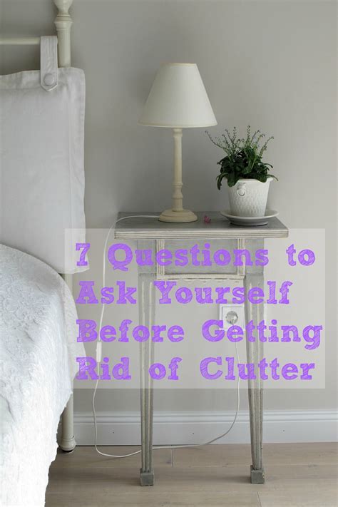 Questions To Ask Yourself Before Getting Rid Of Clutter