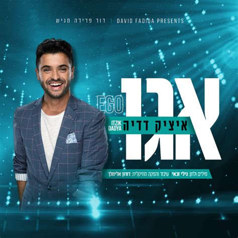 Itzik Dadya Singer With An “ego” Je Network