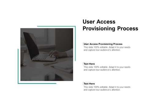 User Access Provisioning Process Ppt Powerpoint Presentation Example Cpb