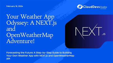 Your Weather App Odyssey A Nextjs And Openweathermap Adventure