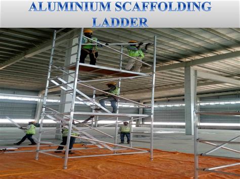 Ppt Aluminium Light Weight Scaffolding Ladder Aluminium Scaffolding
