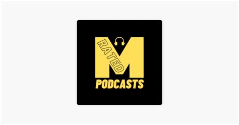 ‎rated M Podcasts I Apple Podcasts