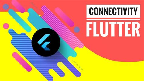 Internet Connectivity Plugin In Flutter Flutter Tutorials