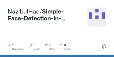Github Nazibulhaqsimple Face Detection In Python