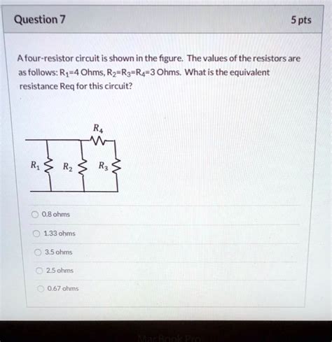 SOLVED Question 7 5 Pts Afour Resistor Circuit Is Shown In The Figure