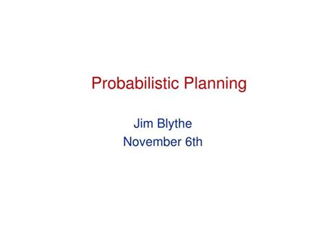 PPT Probabilistic Planning PowerPoint Presentation Free Download ID