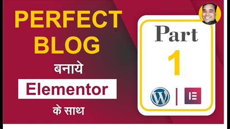 How To Create Perfect Blog In Wordpress Elementor In Hindi Part 1