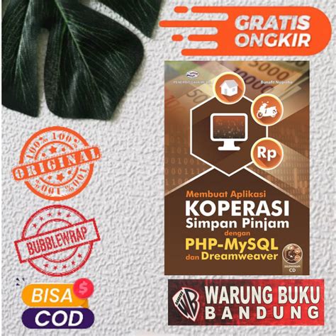 Jual Buku Membuat Aplikasi Koperasi Simpan Pinjam Dengan PHP MySQL Dan Dreamweaver Bunafit