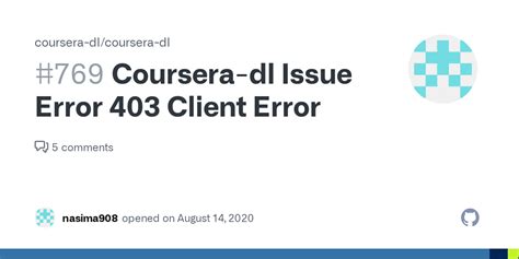 Coursera Dl Issue Error 403 Client Error · Issue 769 · Coursera Dl