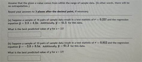 Solved Assume That The Given X Value Comes From Within The