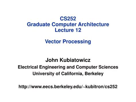 Ppt Cs252 Graduate Computer Architecture Lecture 12 Vector Processing