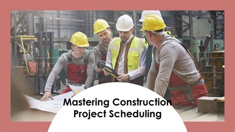 Mastering Construction Project Scheduling Best Practices