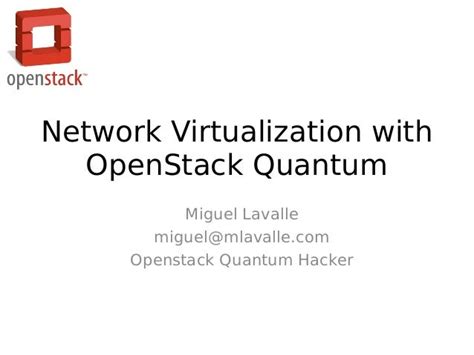 Network Virtualization With Open Stack Quantum