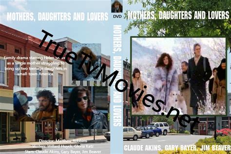 Mothers Daughters And Lovers 1989 Claude Akins Gary Bayer Jim Beaver