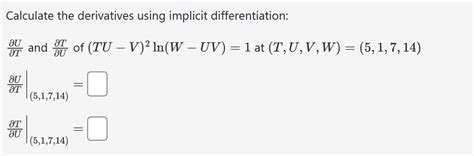 Solved Calculate The Derivatives Using Implicit Chegg