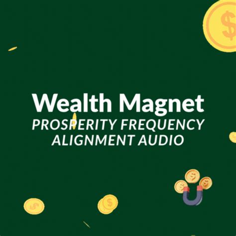 Wealth Magnet · Prosperity Frequency Alignment Audio（wav Pdf