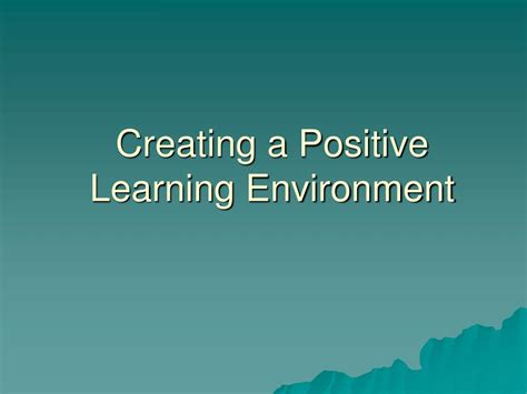 Ppt Creating A Positive Learning Environment Powerpoint Presentation Id 6957956