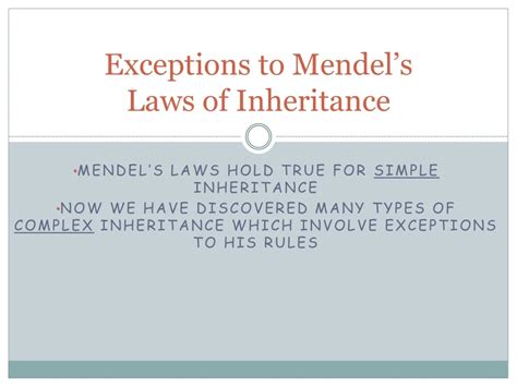 Ppt Exceptions To Mendels Laws Of Inheritance Powerpoint Presentation Id 9068447