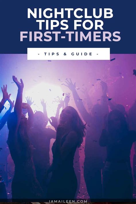 First Time Clubbing Tips And Truths For Partying Dos And Donts