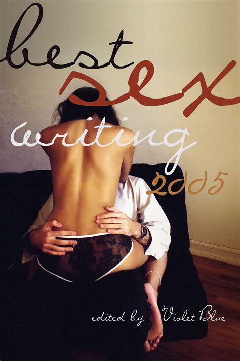 Best Sex Writing 2005 Ebook By Violet Blue Official Publisher Page