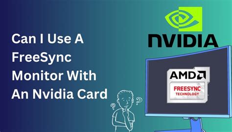 Can I Use A FreeSync Monitor With An Nvidia Card Answered