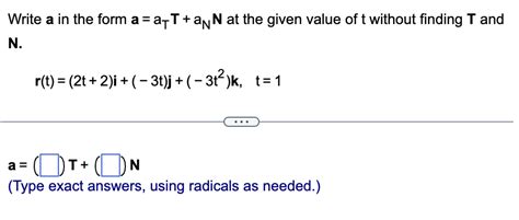 Solved Write A ﻿in The Form Aattann ﻿at The Given Value Of