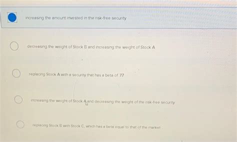 Solved You Own A Portfolio Which Is Invested Equally In Two