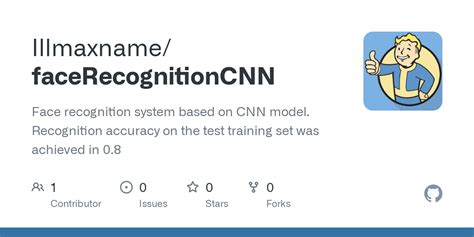 github illmaxname facerecognitioncnn face recognition system based