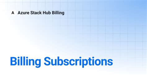 Billing Subscriptions Azure Stack Hub Billing