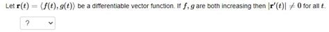 solved let r t f t g t be a differentiable vector