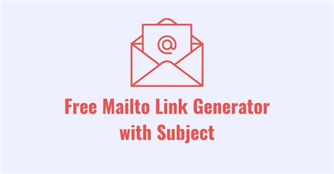 Free Mailto Link Generator With Subject Html