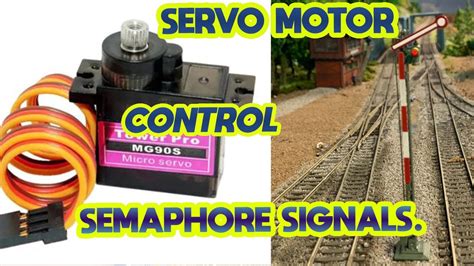 Servo Motor Control For Model Railways Semaphore Signals Youtube