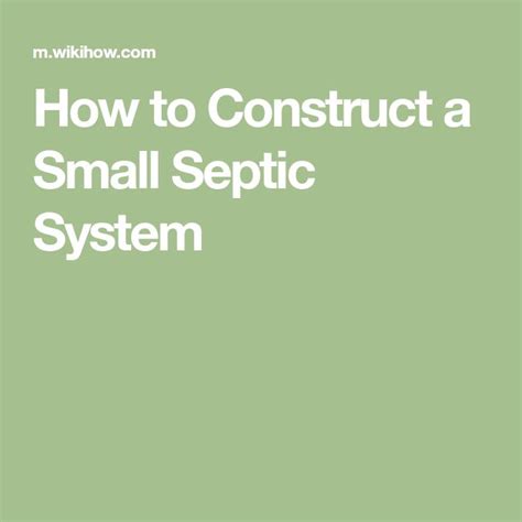 How To Construct A Small Septic System With Pictures WikiHow