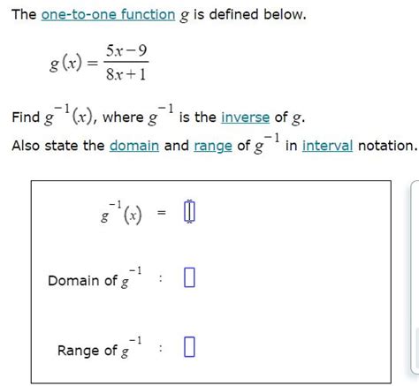 Solved The One To One Function G Is Defined Below Chegg Com