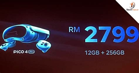 Pico 4 Ultra Malaysia Release Sd Xr2 Gen 2 And 12gb 256gb Model Priced At Rm2 799 Technave