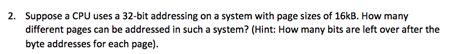 Solved 2 Suppose A Cpu Uses A 32 Bit Addressing On A System