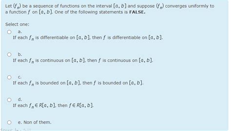 solved let fn ﻿be a sequence of functions on the interval