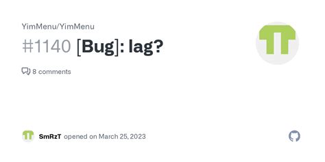 [bug] lag · issue 1140 · yimmenu yimmenu · github