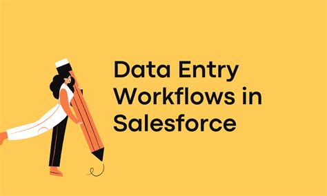 Data Entry Workflows In Salesforce — Odetta