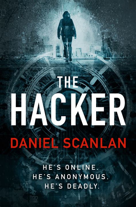 The Hacker By Daniel Scanlan