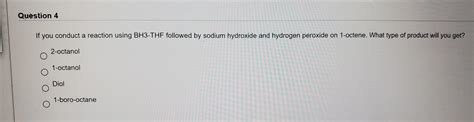 Solved Question 2 If 3 Methyl 2 Hexene Reacts With Hbr Roor
