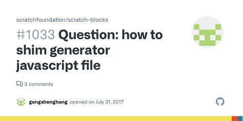 question how to shim generator javascript file · issue 1033